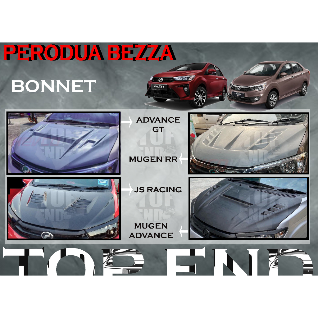PERODUA BEZZA 2016-2020 FRONT BONNET (JS RACING,MG ADVANCE MG V1,MUGEN ...