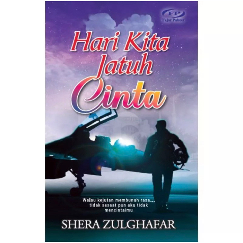 Novel: Hari Kita Jatuh Cinta by Shera Zulghafar (NEW) | Shopee Malaysia