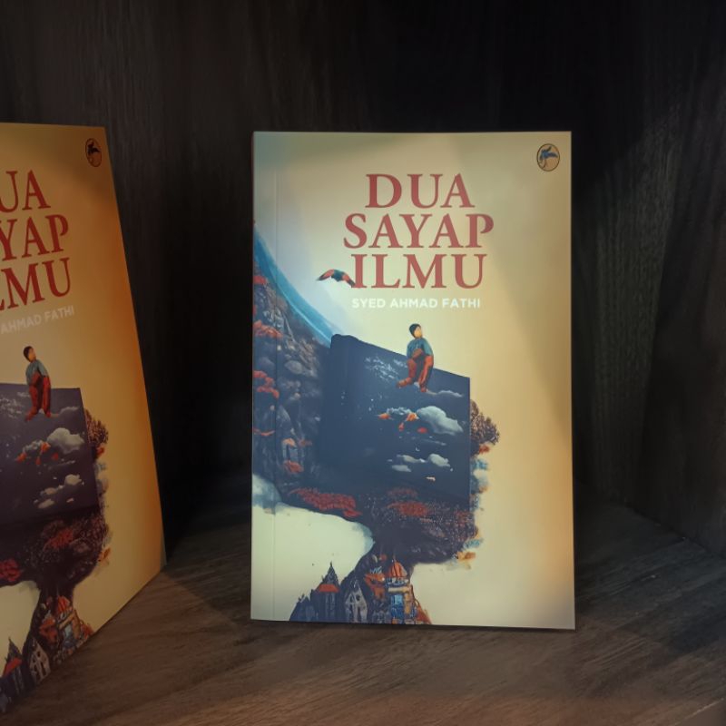 Dua Sayap Ilmu, karya Syed Ahmad Fathi | Shopee Malaysia