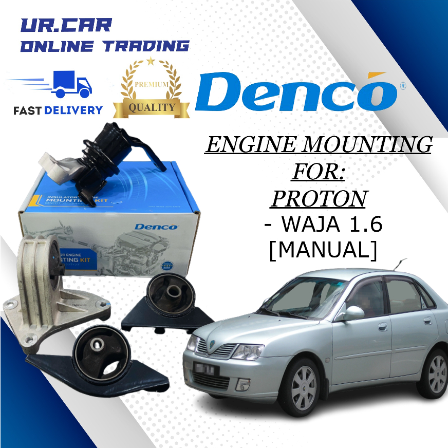 DENCO PROTON WAJA 1.6 (MANUAL) ENGINE MOUNTING KIT SET PREMIUN QUALITY READY STOCK IN MALAYSIA ...