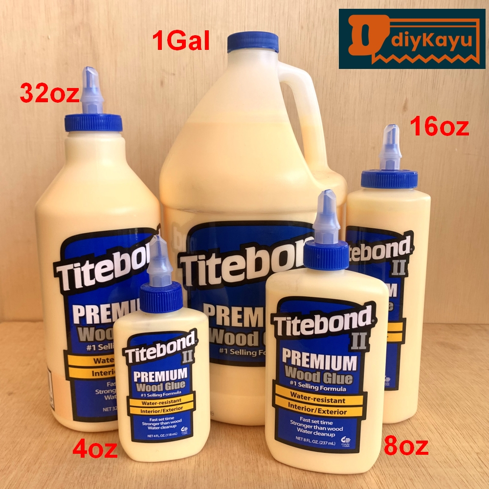 Titebond II Premium Wood Glue Gam Kayu 太棒2代木工胶 Titebond 2 4oz 8oz 16oz ...