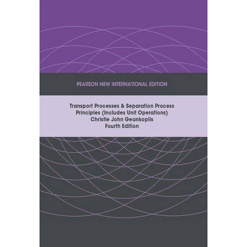 TRANSPORT PROCESS & SEPERATION PROCESS [INCLUDESUES UNIT OPERATIONS ...