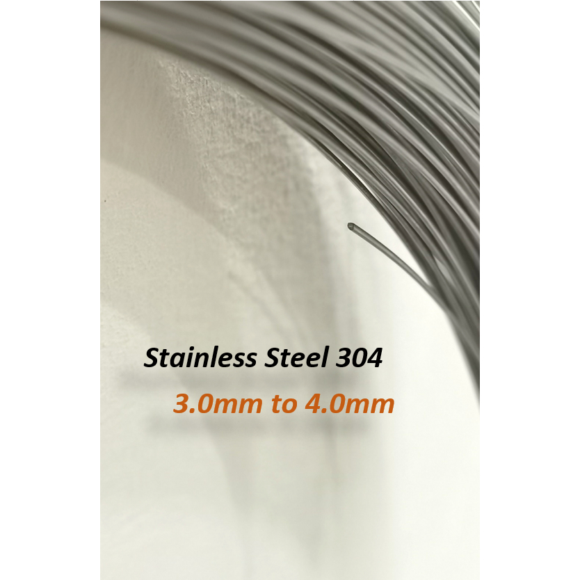Stainless Steel Wire 304 / Dawai SS304 / 304 钢线 (3.0mmTHK to 4.0mmTHK ...