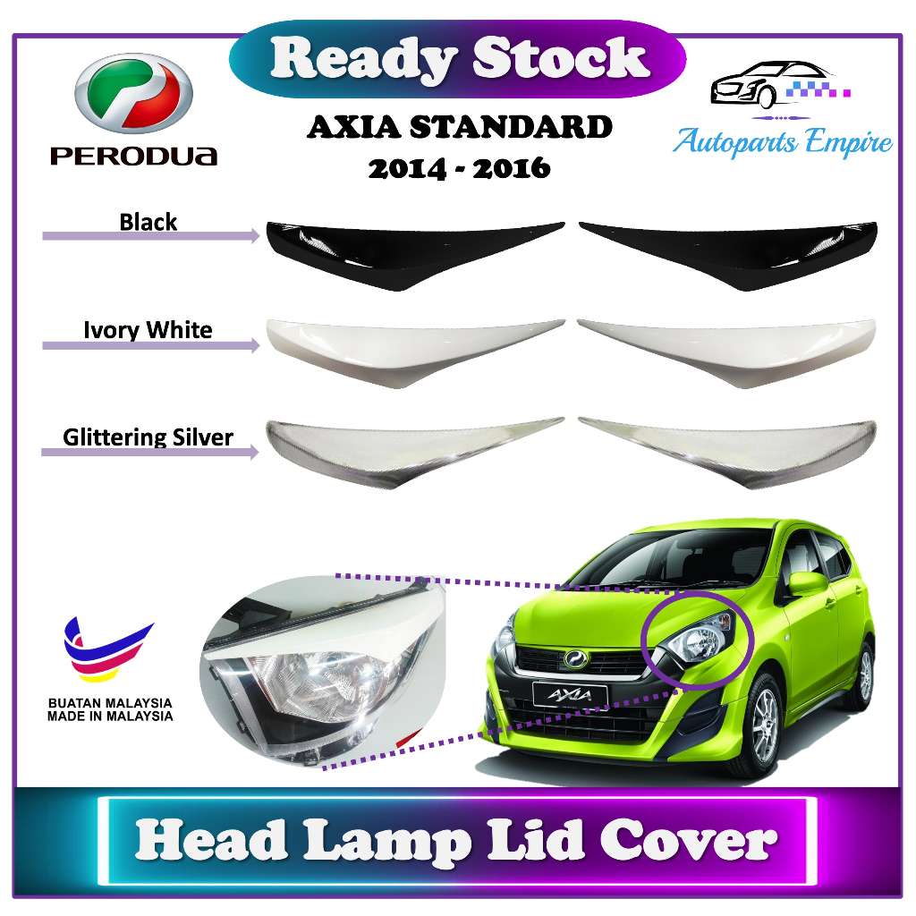 Perodua Axia 】 Head Lamp Lid Cover / Eyebrow ( Standard E & G 2014 ...