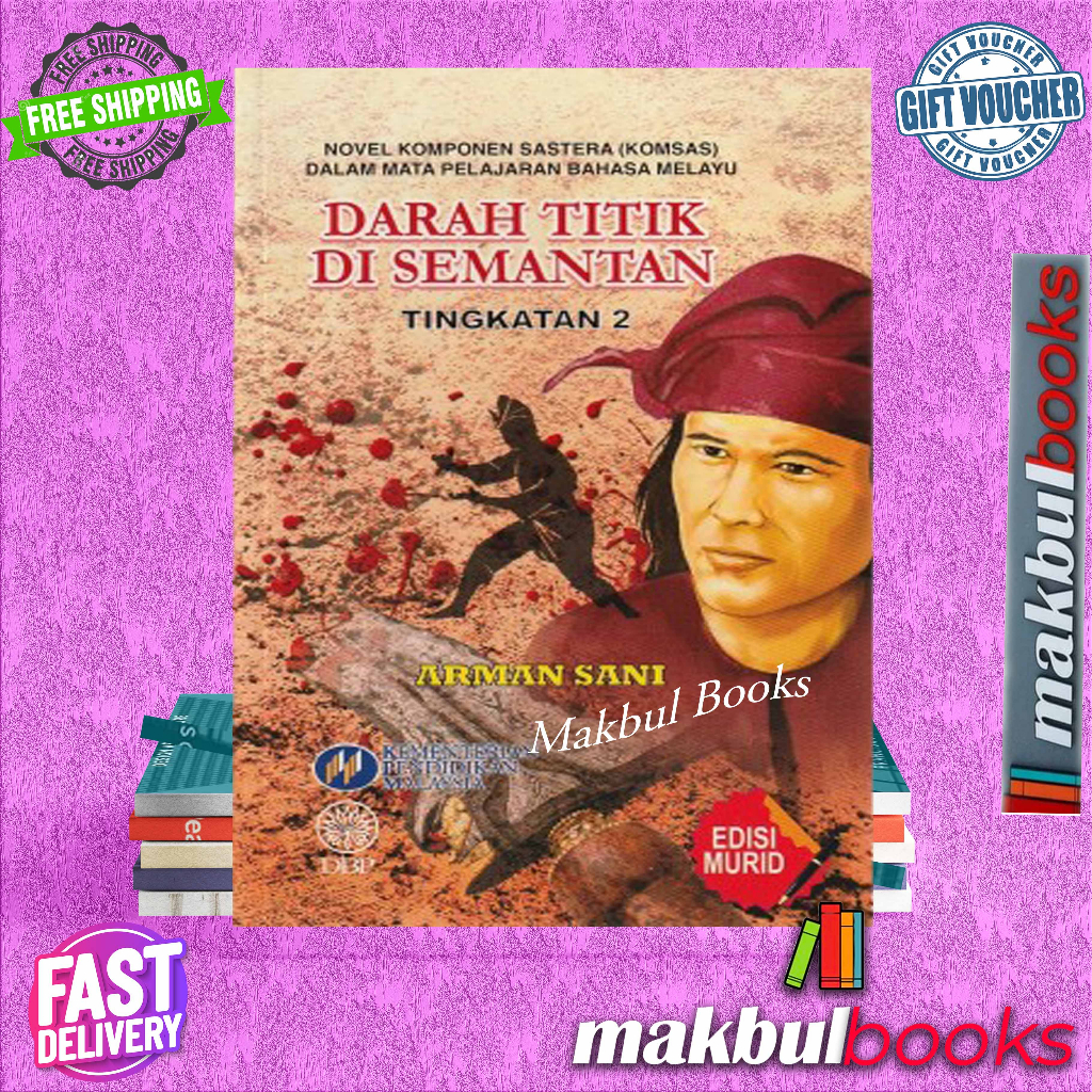 BUKU TEKS DARAH TITIK DI SEMANTAN TINGKATAN 2 ~ NOVEL KOMPONEN SASTERA ...