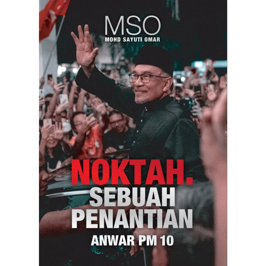 NOKTAH : SEBUAH PENANTIAN -ANWAR PM 10 - MOHD SAYUTI OMAR | Shopee Malaysia