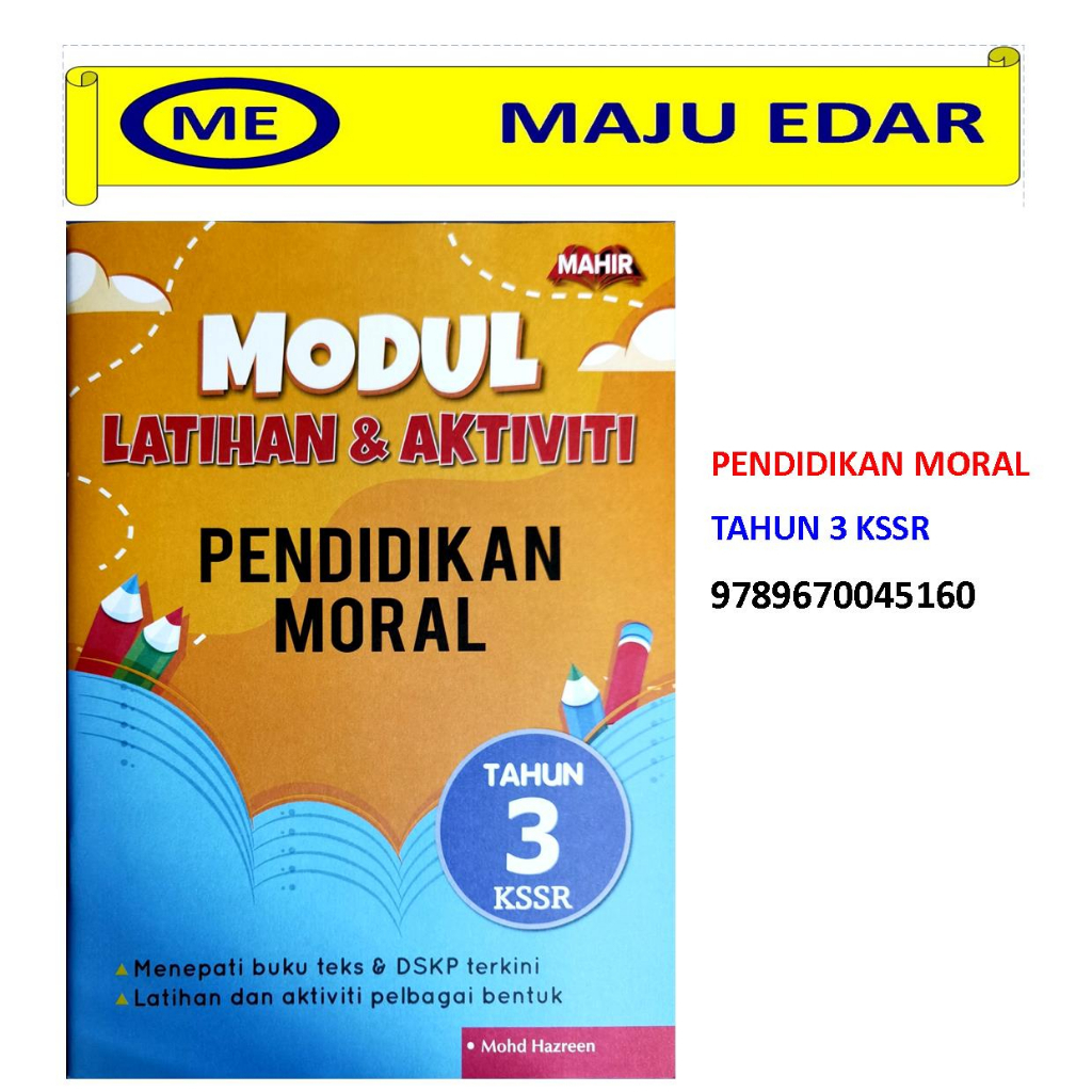 2023 MAHIR MODUL LATIHAN & AKTIVITI PENDIDIKAN MORAL TAHUN 1/2/3/4/5/6 ...