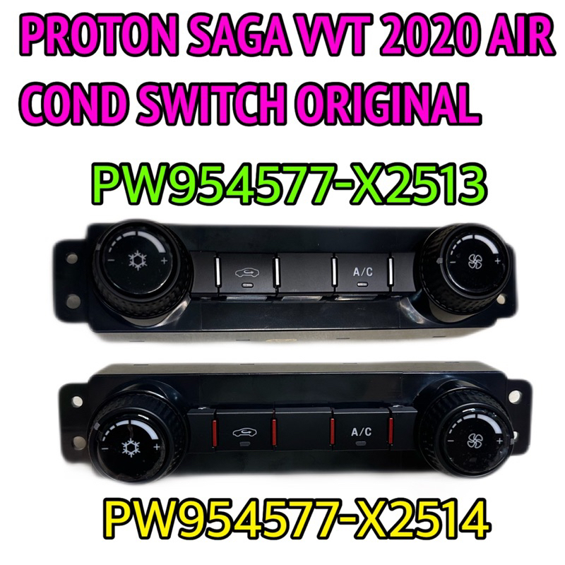 PROTON SAGA VVT 2020 AIR COND SWITCH PW954577-X2513 / PW954577-X2514 ...