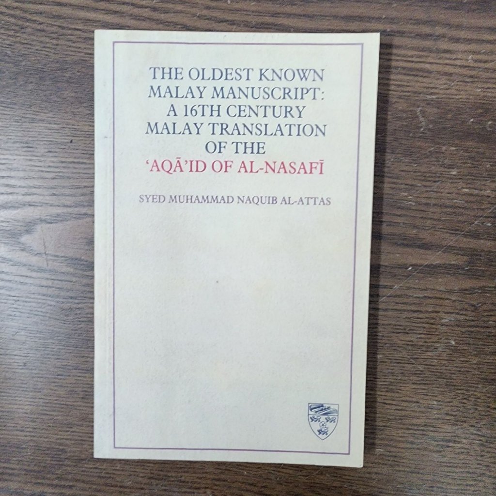 The Oldest Known Malay Manuscript: A 16th Century Malay Translation of ...