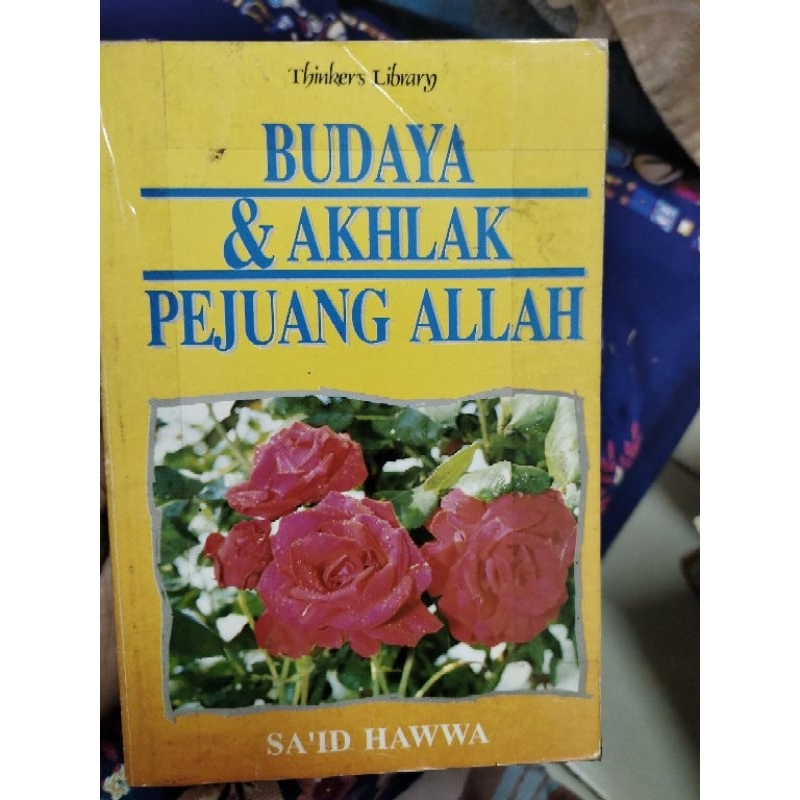 Buku Agama (preloved): Budaya & Akhlak Pejuang Allah by Said Hawwa ...