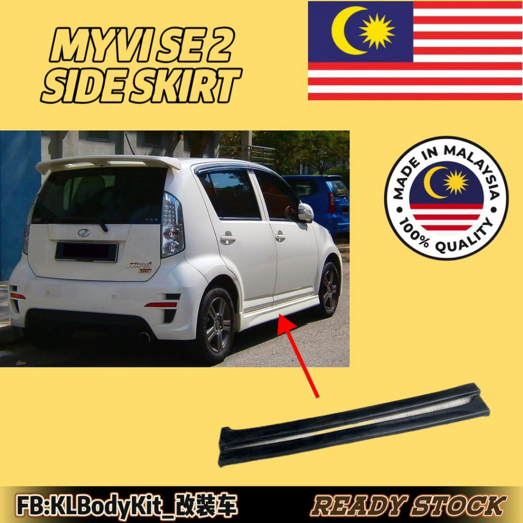 " READY STOCK " PERODUA MYVI SE SIDE SKIRT PUR 06 09 BODYKIT Se1 Se2 ...
