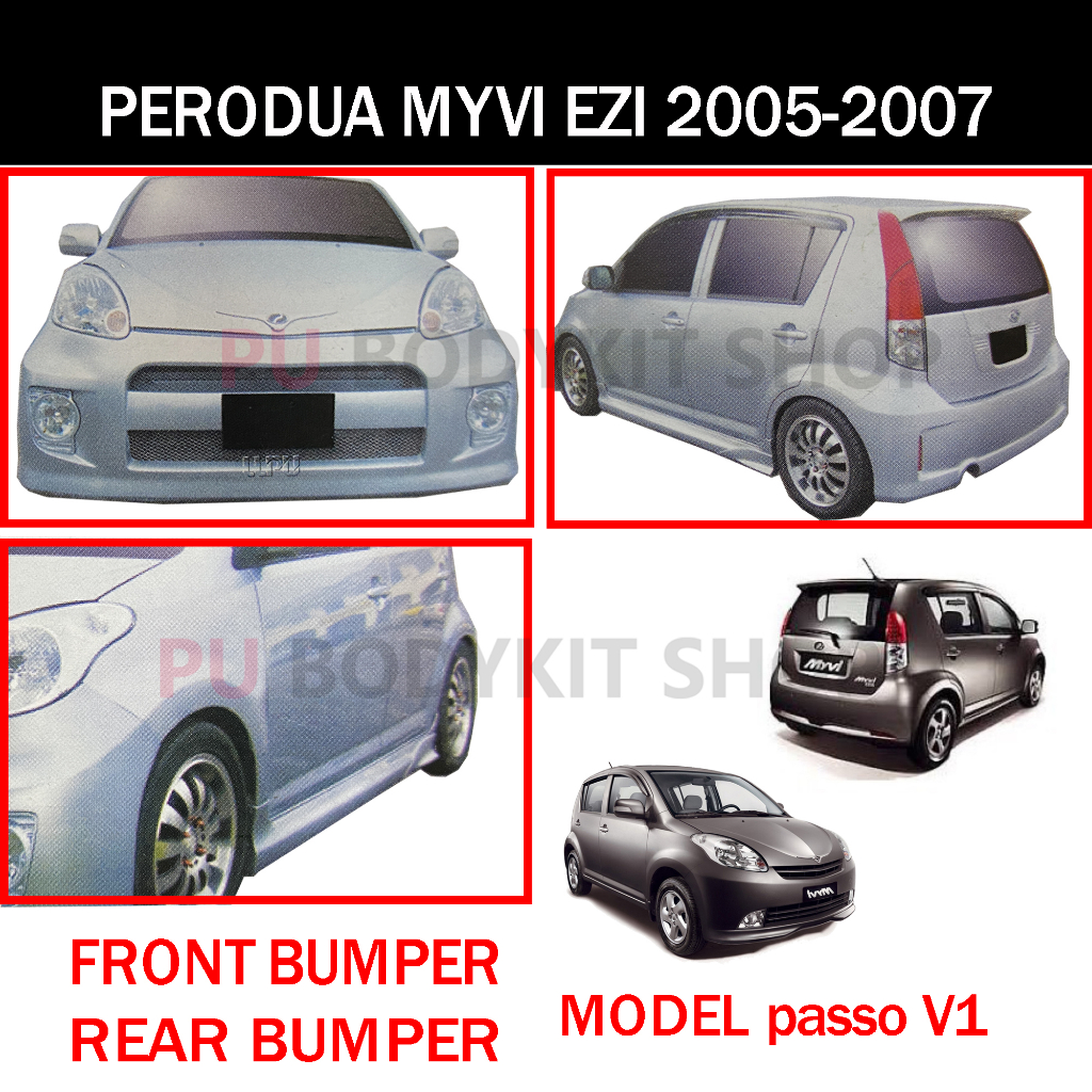 PERODUA MYVI EZI 2005-2007 FULL SET BODYKIT PASSO V1 FRONT BUMPER,SIDE ...