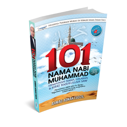 101 NAMA NABI MUHAMMAD - HIMPUNAN NAMA , GELARAN & SIFAT RASULULLAH SAW ...