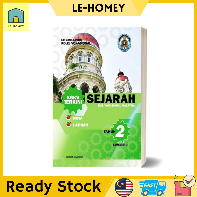 Siri Modul Latihan Kolej Vokasional: Sejarah Tahun 2 Semester 3 KSKV Terkini KKKGLM | Shopee ...
