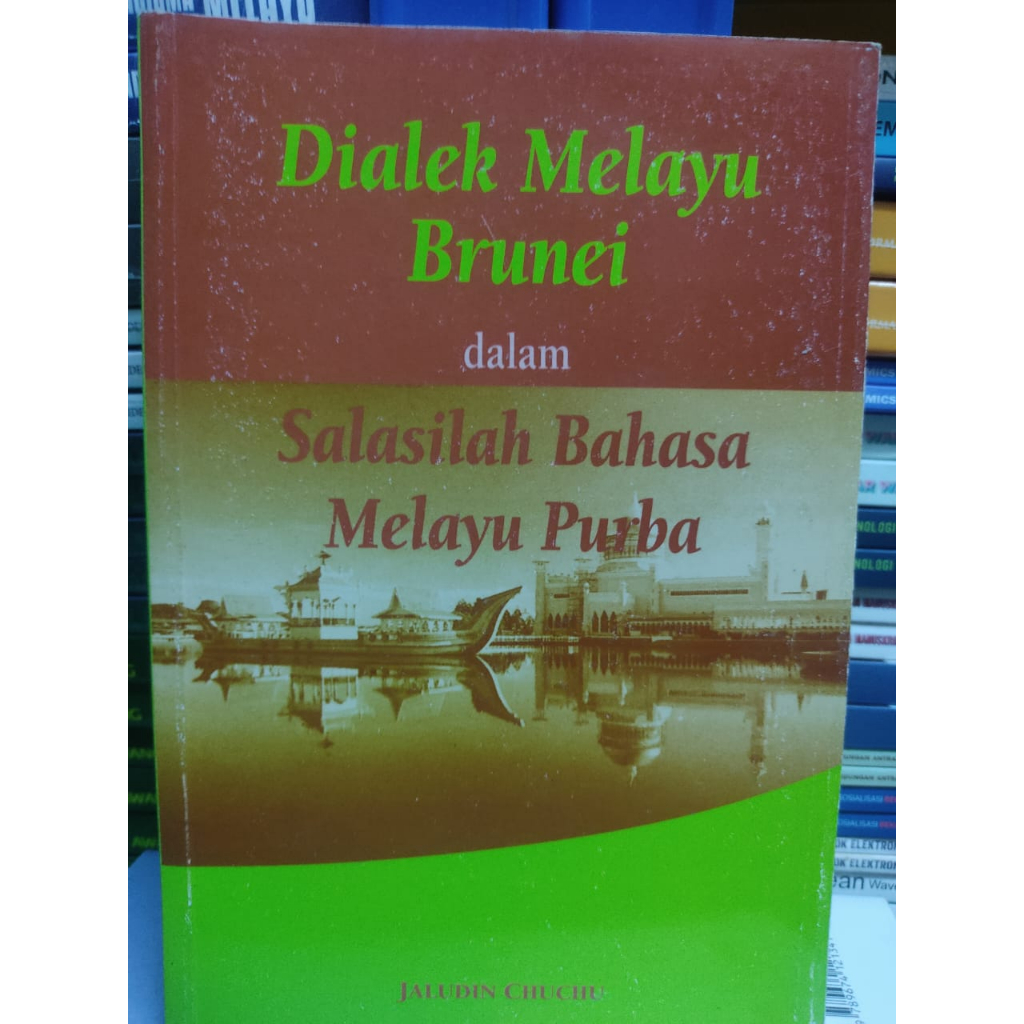 (UKM) DIALEK MELAYU BRUNEI DALAM SALASILAH BAHASA MELAYU PURBA | Shopee ...