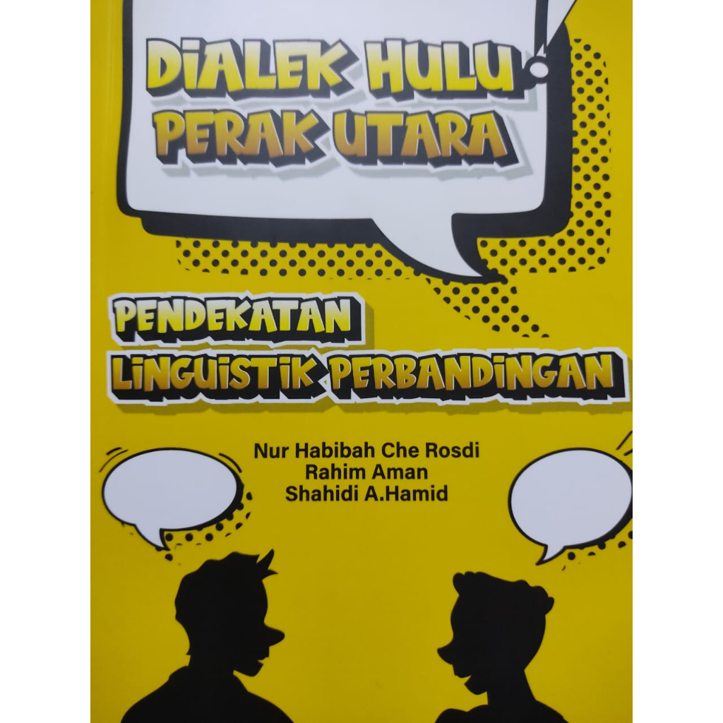 (UKM) DIALEK HULU PERAK UTARA PENDEKATAN LINGUISTIK PERBANDINGAN ...