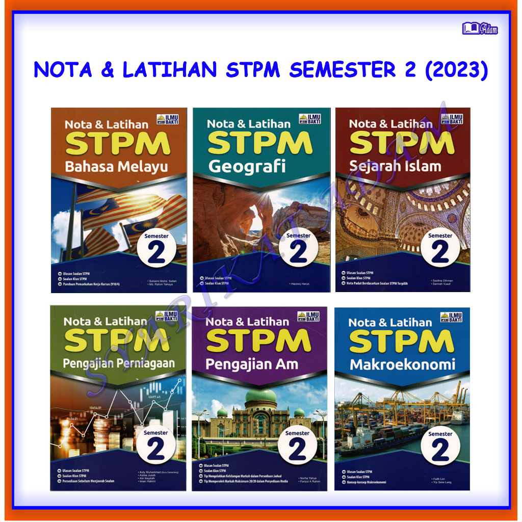 [adm] Buku Rujukan Nota And Latihan Stpm Semester 2 2023 Ilmu Bakti