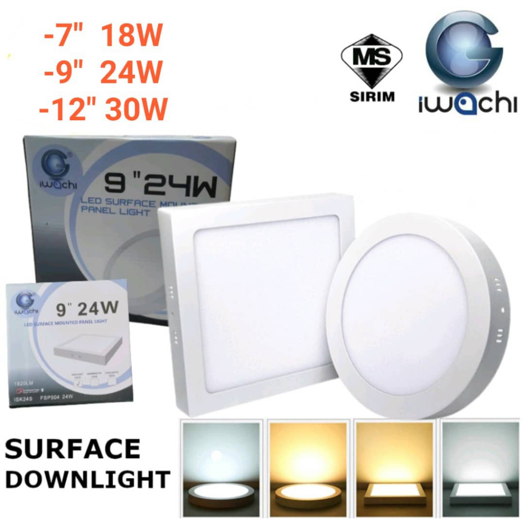 IWACHI ( 7''/ 9''/12") SURFACE MOUNTED PANEL LED DOWNLIGHT (ROUND/SQUARE) SIRIM-6500k/4000K ...
