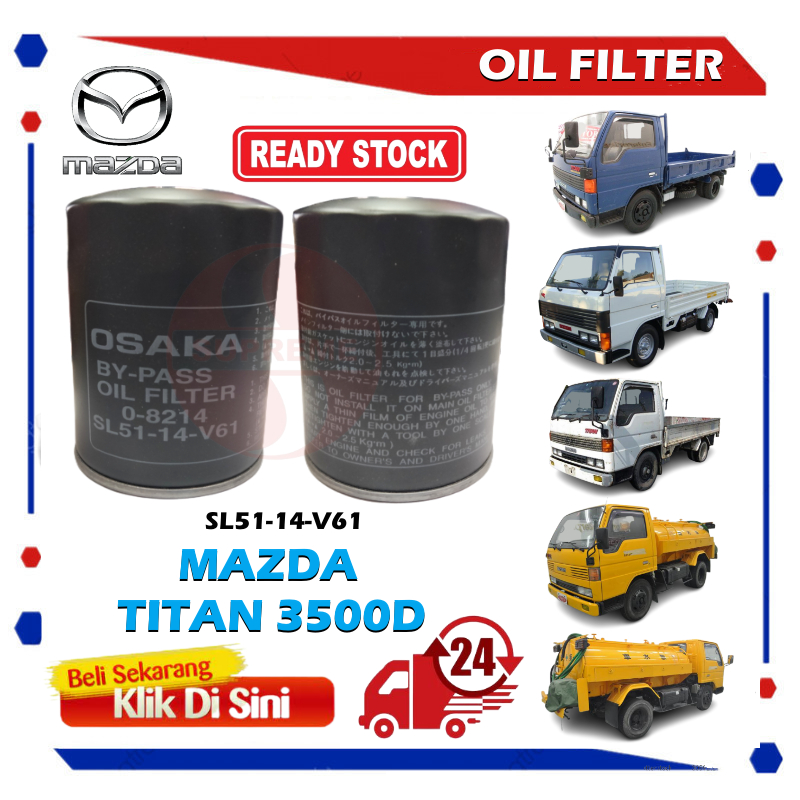 S2U Oil Filter Mazda Titan 3500D T-8214 SL51-14-V61 Penapis Minyak Hitam Kereta | Shopee Malaysia