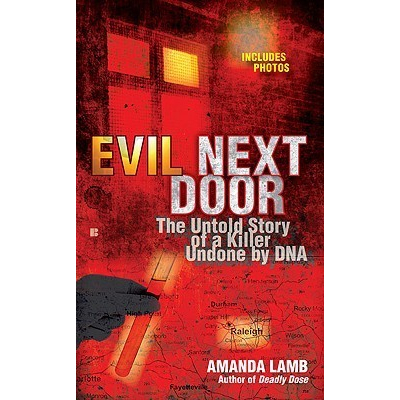 PRELOVED ~ Evil Next Door: The Untold Stories of a Killer Undone by DNA ...