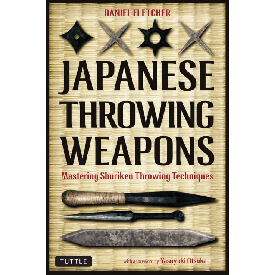 Japanese Throwing Weapons: Mastering Shuriken Throwing Techniques ...