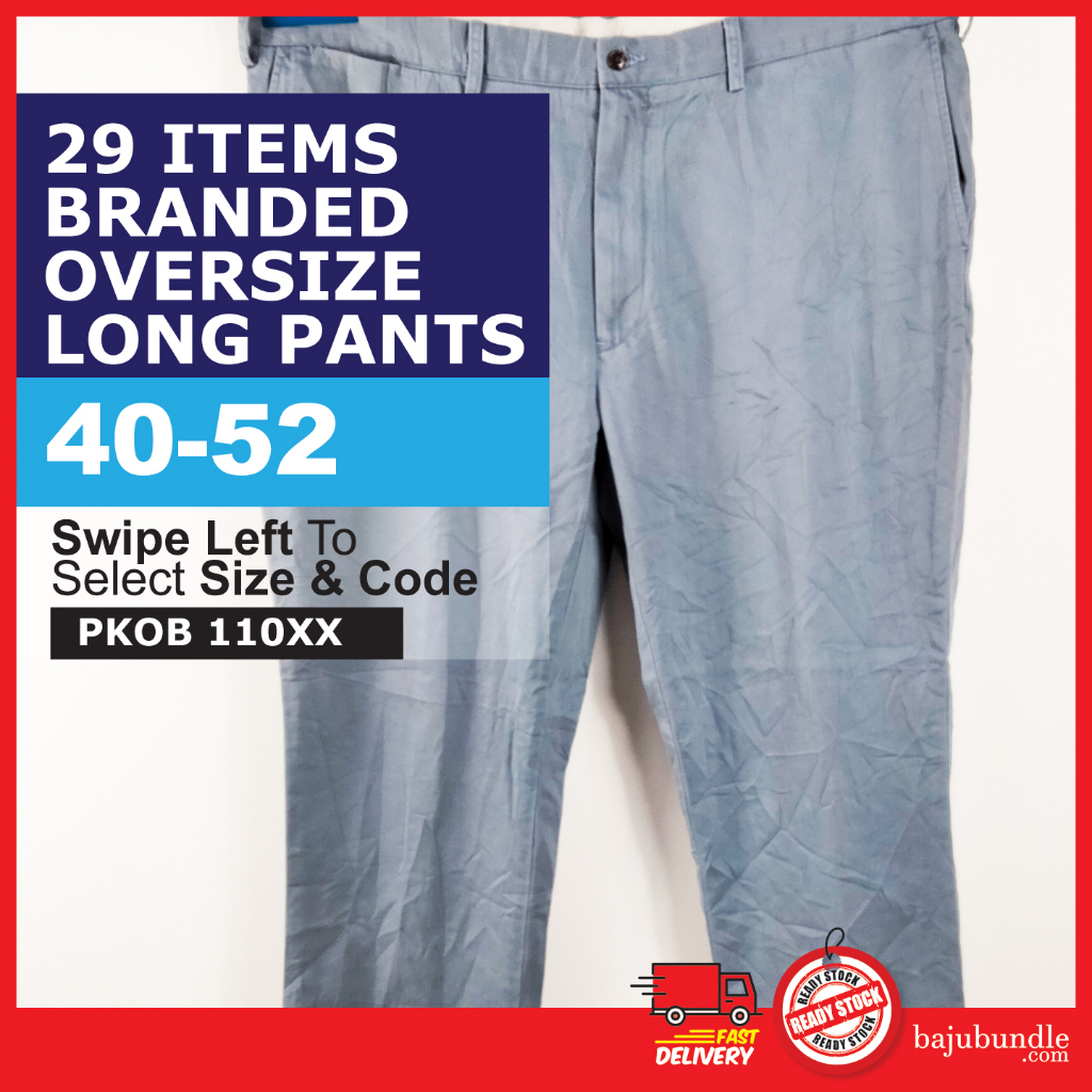 Seluar bundle Saiz Besar (Size 40-50) Oversize Branded Bundle Pants Men ...