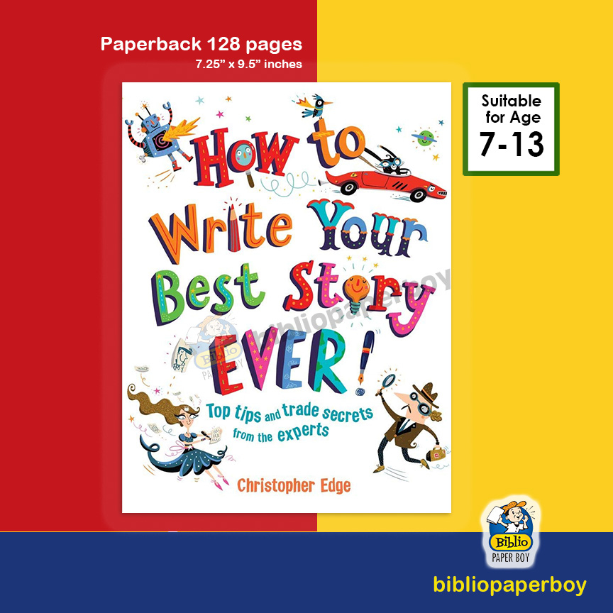 Oxford How to Write Your Best Story Ever! (Hints and Tips to create ...