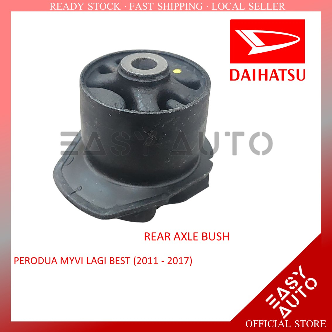 REAR AXLE BUSH-48725-B1050 -PERODUA MYVI LAGI BEST 1.3 1.5 (2011 - 2017 ...
