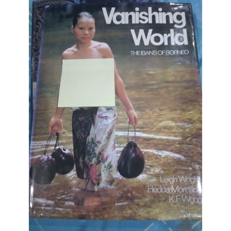 Vanishing World . The ibans Of Borneo ( Hardcover ) | Shopee Malaysia