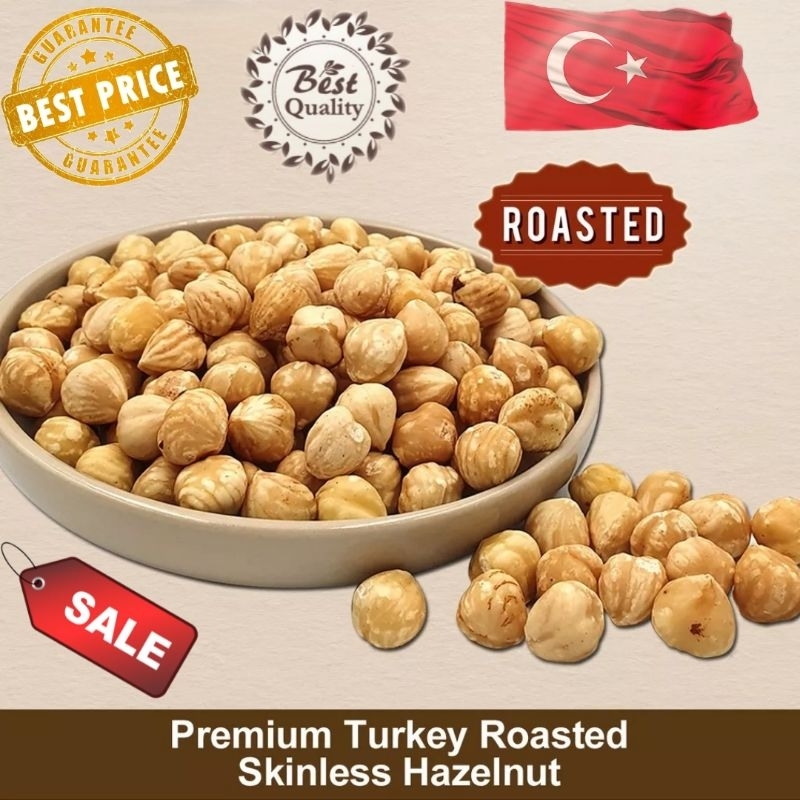 Premium Turkey Roasted (Unsalted) Skinless Hazelnuts.250gm/500gm/1000gm ...