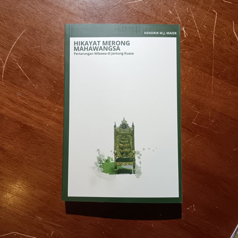 Hikayat Merong Mahawangsa (Pertarungan Wibawa di Jantung Kuasa ...