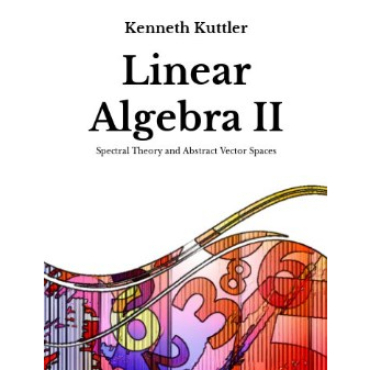 [SPAYLATER] LINEAR ALGEBRA II SPECTRAL THEORY AND ABSTRACT VECTOR ...