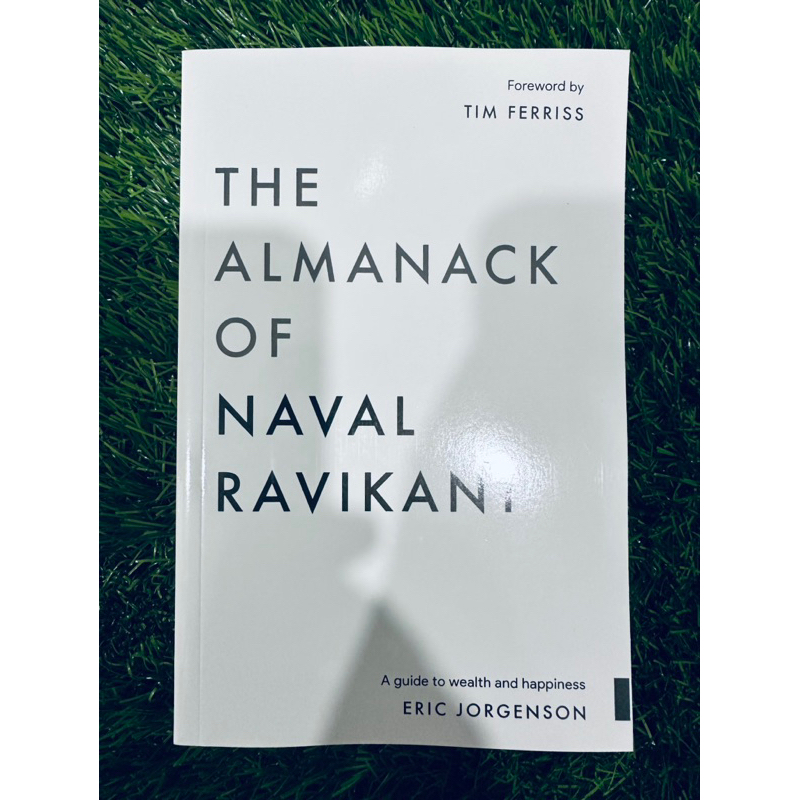 (Ready Stock) The Almanack of Naval Ravikant: A Guide to Wealth and ...