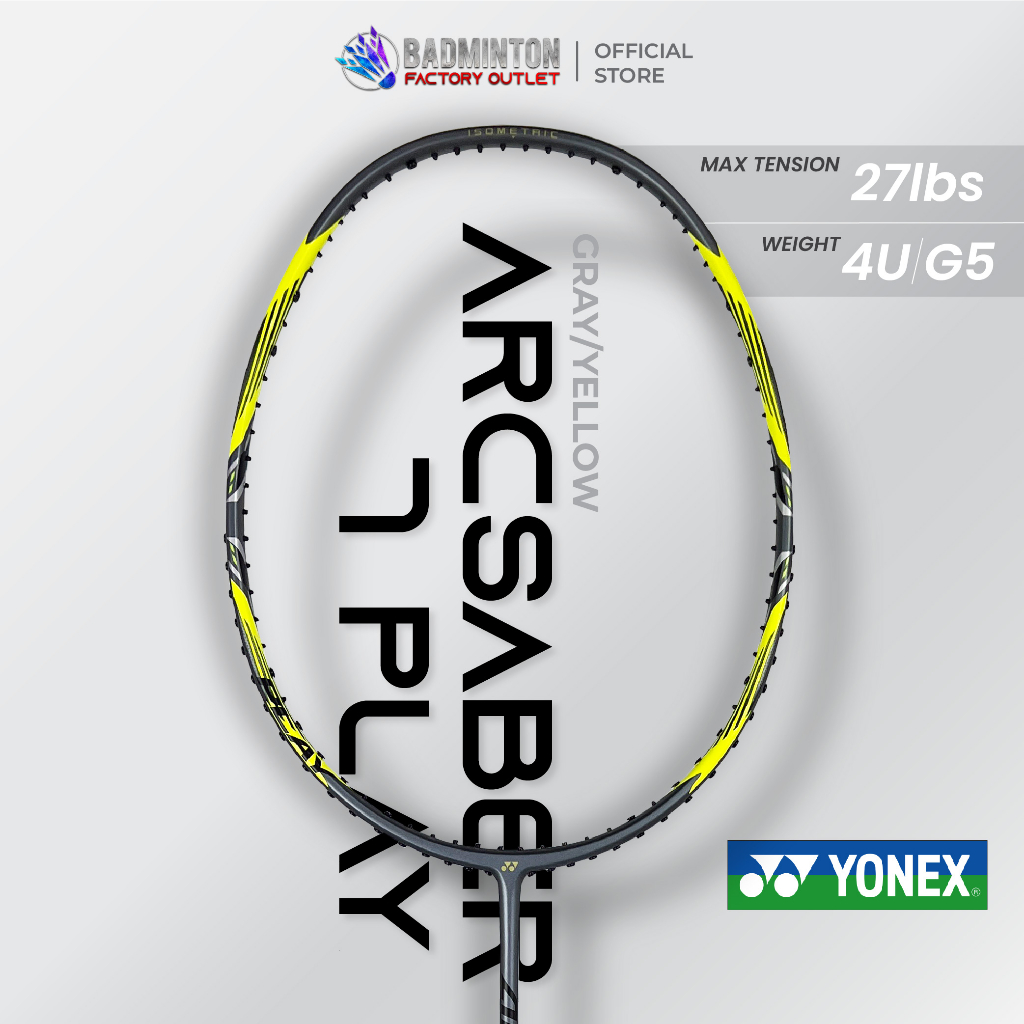 YONEX Arcsaber 7 Play (Gray Yellow) Badminton Racket - 4UG5 Max Tension 27LBS (Unstrung) | 100% ...