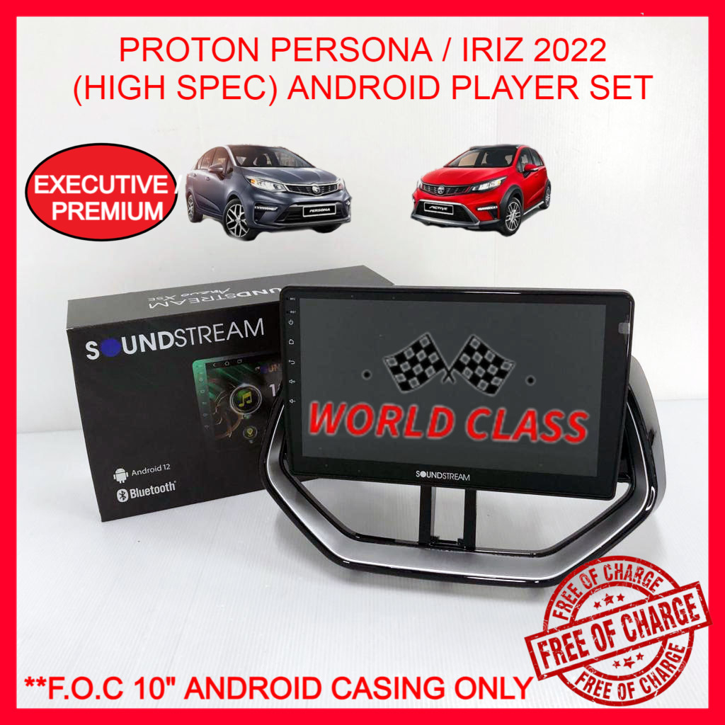 PROTON PERSONA/IRIZ 2022-2025 (HIGH SPEC) 10" SOUNDSTREAM ANDROID ...