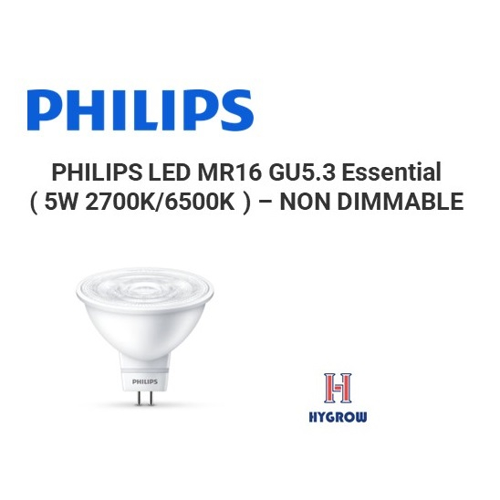 PHILIPS LED MR16 GU5.3 Essential ( 5W 2700K/6500K ) – NON DIMMABLE | Shopee Malaysia