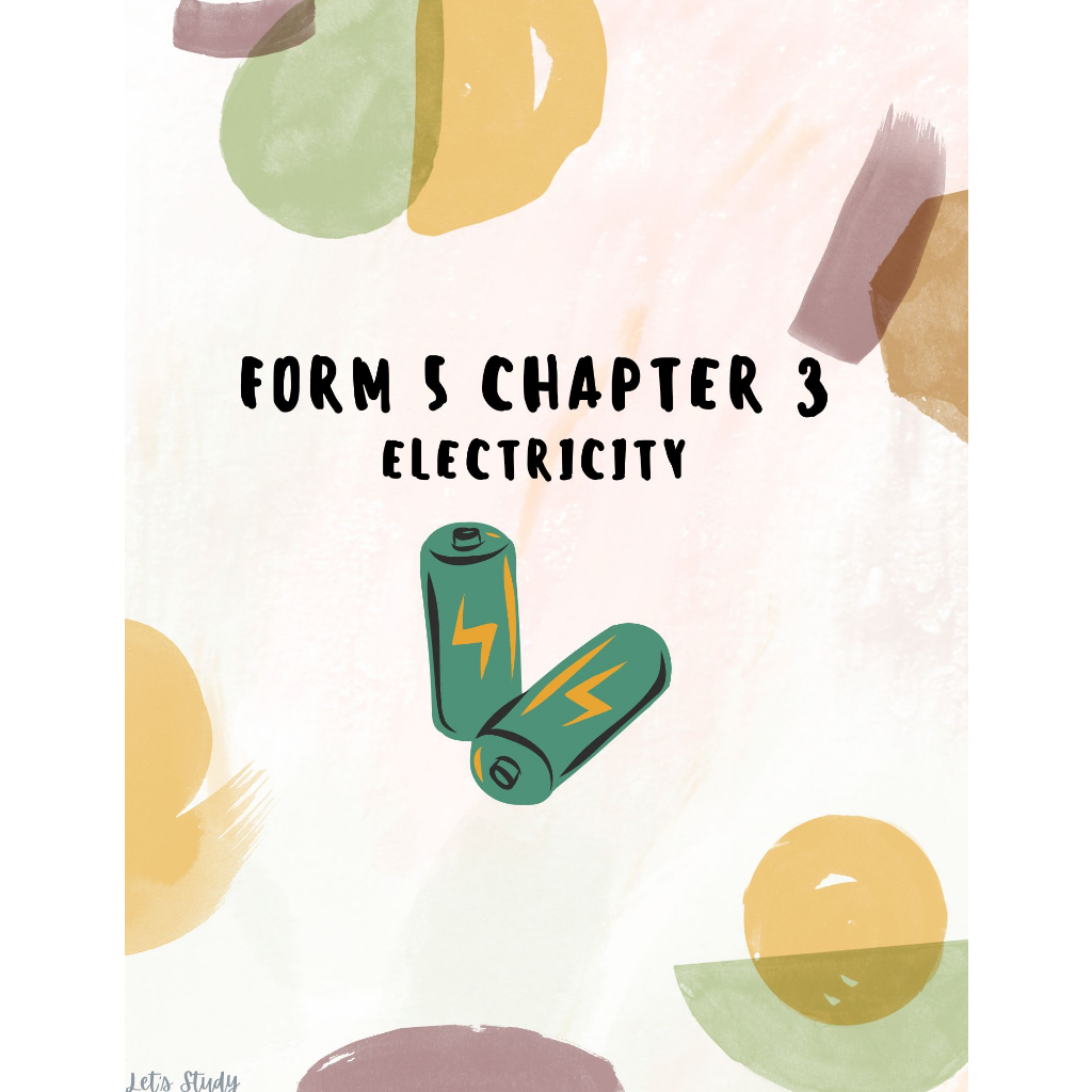 SPM Physics Form 5 Chapter 3: Electricity - notes from A+ scorer ...