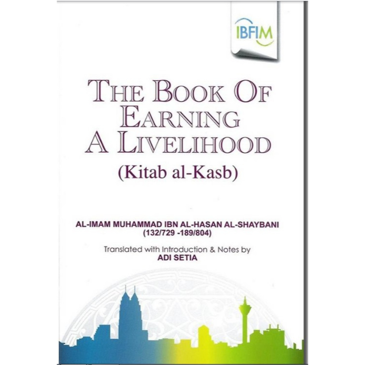 (IBFIM) THE BOOK OF EARNING A LIVELIHOOD (Kitab al-Kasb) | Shopee Malaysia