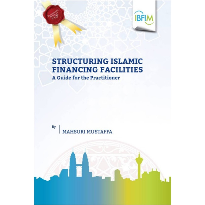 (IBFIM) STRUCTURING ISLAMIC FINANCING FACILITIES (kulit lembut ...