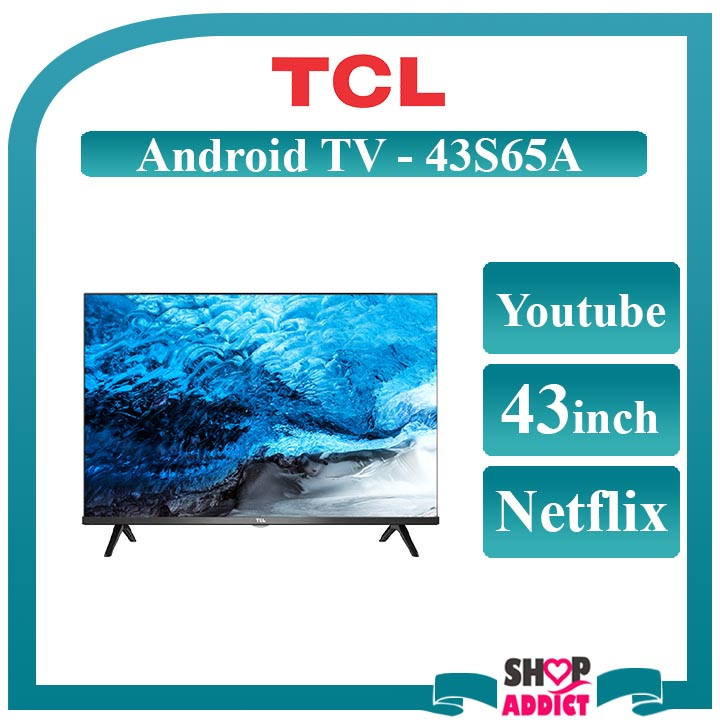 TCL Android TV Dolby Audio Nexflix Youtube S65A Series FULL HD TV 43inch 43S65A Television ...