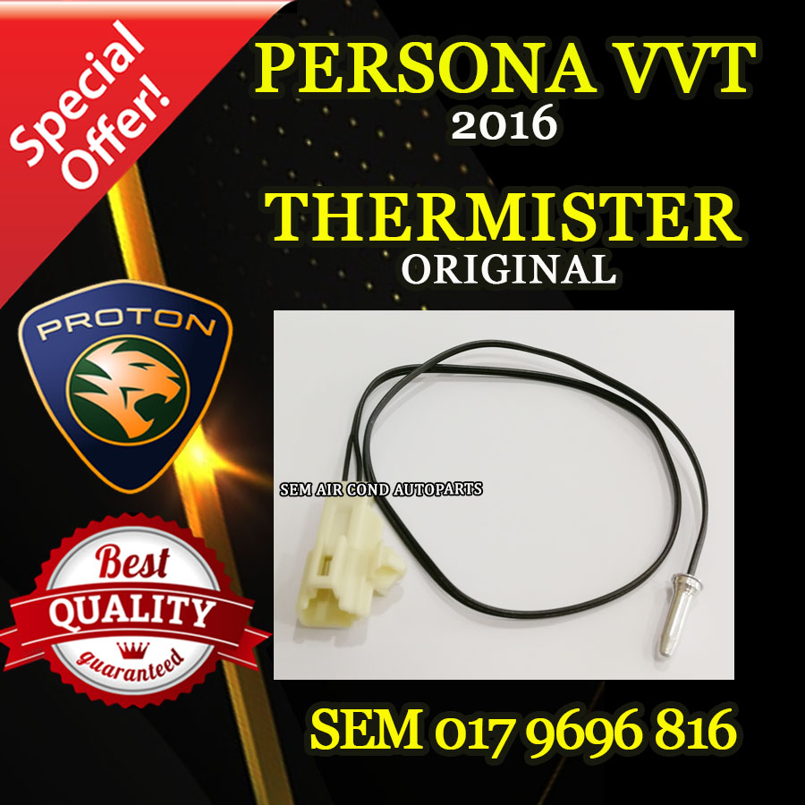 PROTON PERSONA VVT 2016 YEAR NEW MODEL ORIGINAL SANDEN THERMISTER (CAR ...