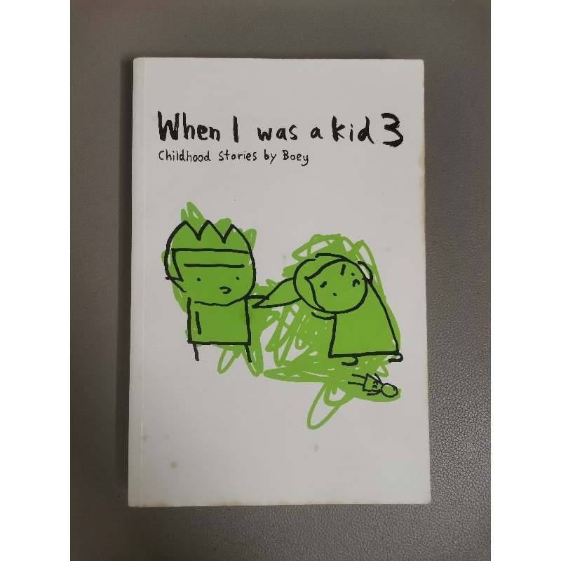 When I Was A Kid 3 - Childhood Stories by Boey (Local Real-life ...