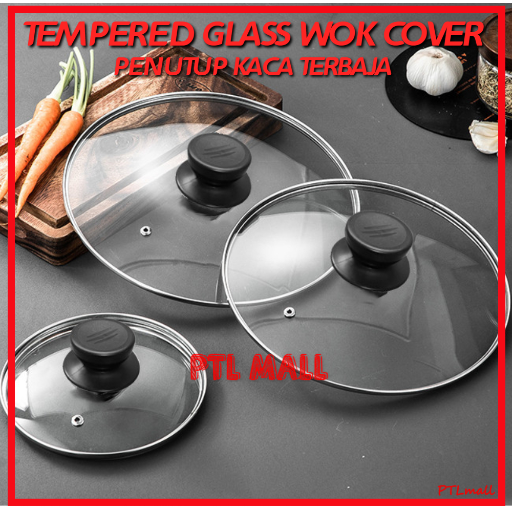 **GUARANTEE SAFETY High Quality Tempered Glass Lid Wok Cover Kuali ...