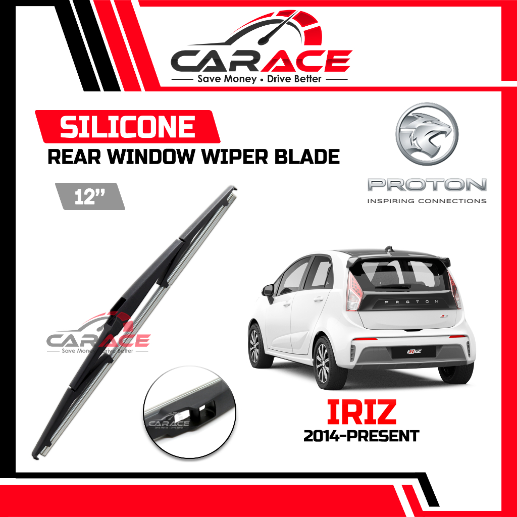 PROTON IRIZ Rear Wiper IRIZ 2014-Present Rear Window SILICONE Wiper ...