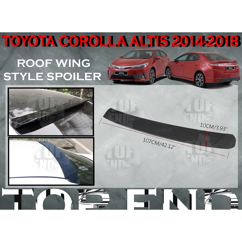 TOYOTA COROLLA ALTIS 2014-2018 ROOF WING SPOILER TOP SPOILER GLASS ...