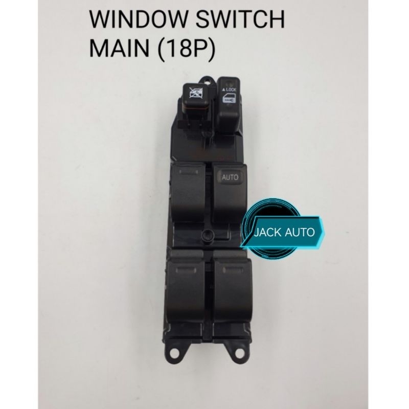 POWER WINDOW SWITCH MAIN (18 PIN) TOYOTA VIOS NCP42, ALTIS ZZE122 ...