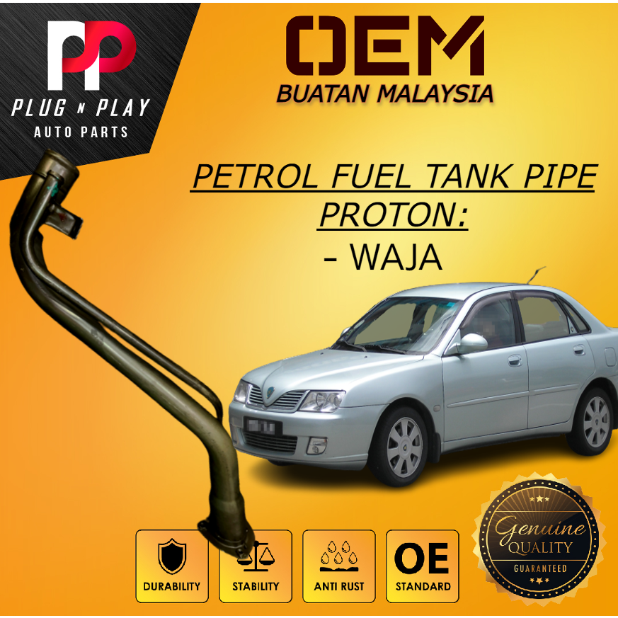 PROTON WAJA OEM PETROL FUEL TANK PIPE QUALITY PRODUCT READY STOCK ...