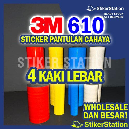 3M 610 - 4 KAKI LEBAR - 4FT Reflective Sticker Pantulan Cahaya Sticker ...