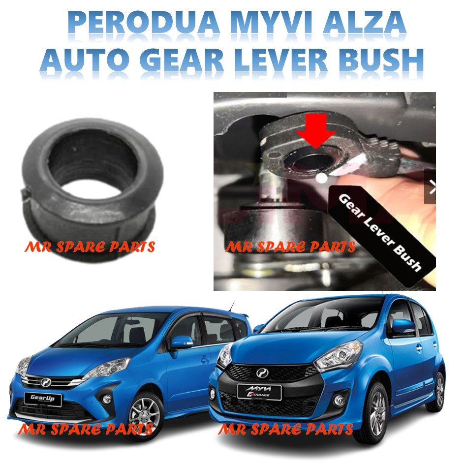 PERODUA AXIA ARUZ ALZA BEZZA MYVI LAGI BEST / ICON AUTO GEAR LEVER BUSH ...