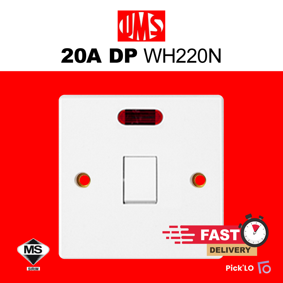 UMS WH220N 20A 250V 1G WATER HEATER SWITCH AIRCOND SWITCH 热水器开关 冷气开关 AC ...
